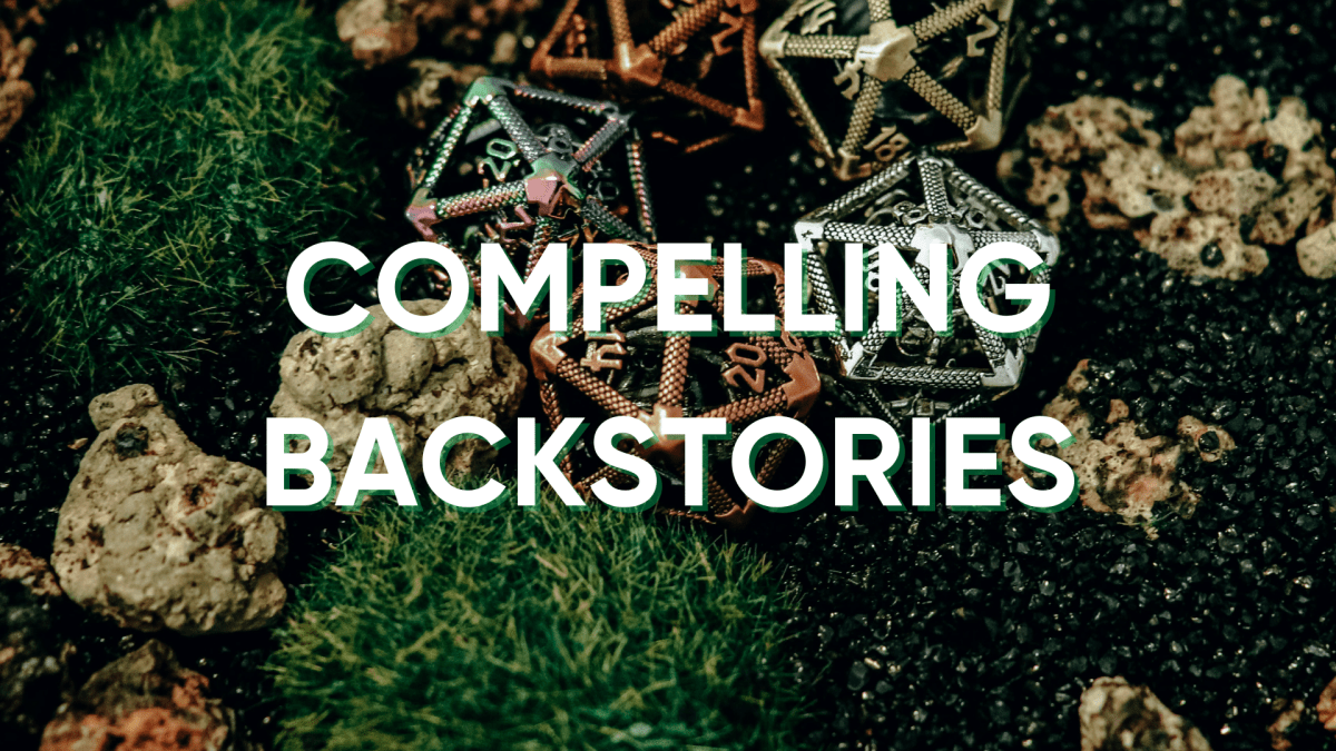 Crafting Compelling Character Backstories for Your Tabletop Adventure